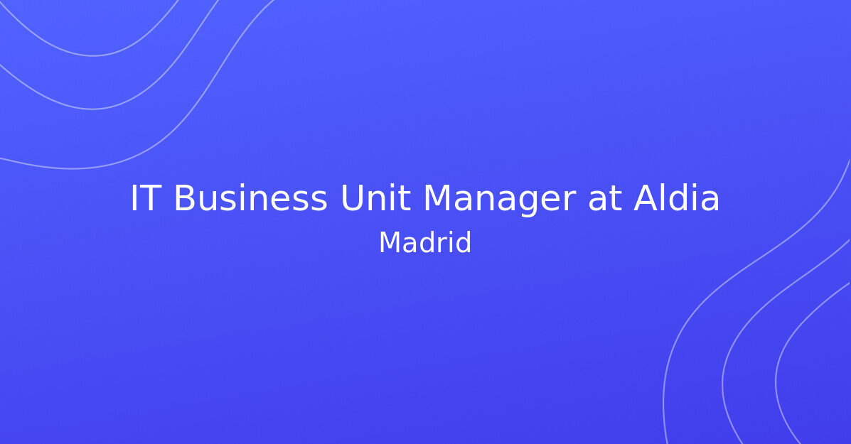 IT Business Unit Manager at Aldia - Climate Change Jobs